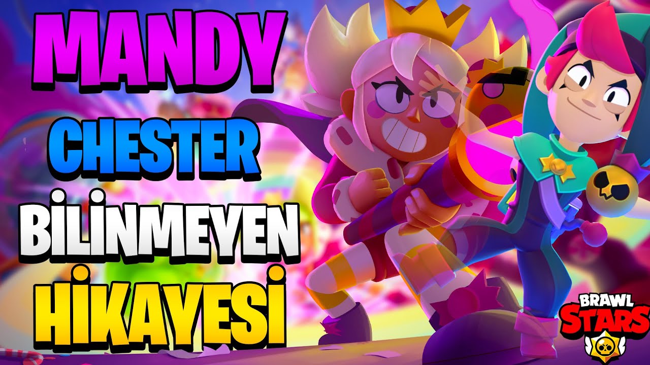 CHESTER ve MANDY BİLİNMEYEN GİZEMLİ HİKAYESİ - Brawl Stars - YouTube