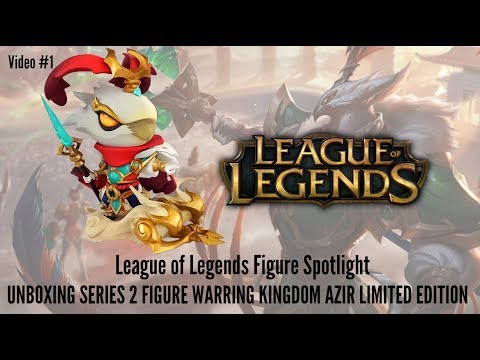 League of Legends Figure Spotlight #1 - Unboxing Series 2 Warring ...