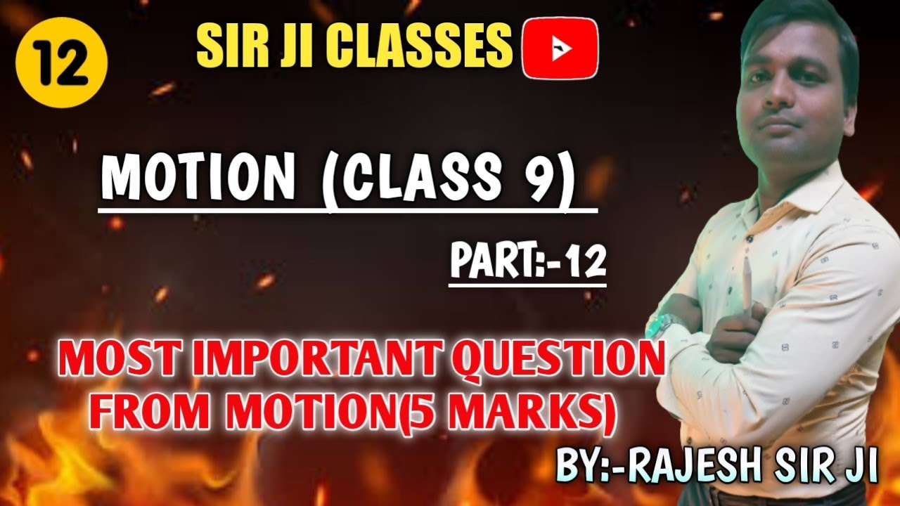 Motion(Class 9)| Most Important Question from Motion| Part:-12| Sir ji ...