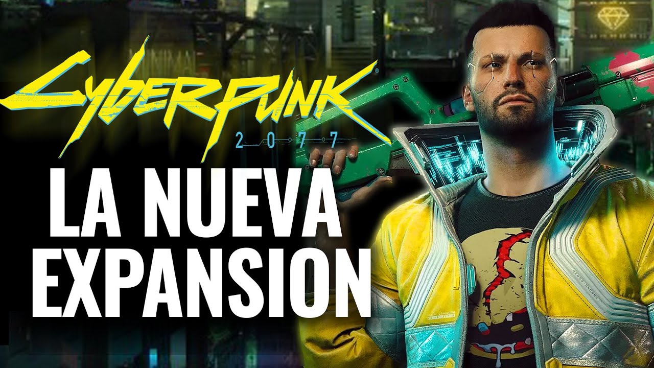 LA NUEVA EXPANSIÓN DLC CYBERPUNK 2077 EDGERUNNERS & NUEVO CONTENIDO ...