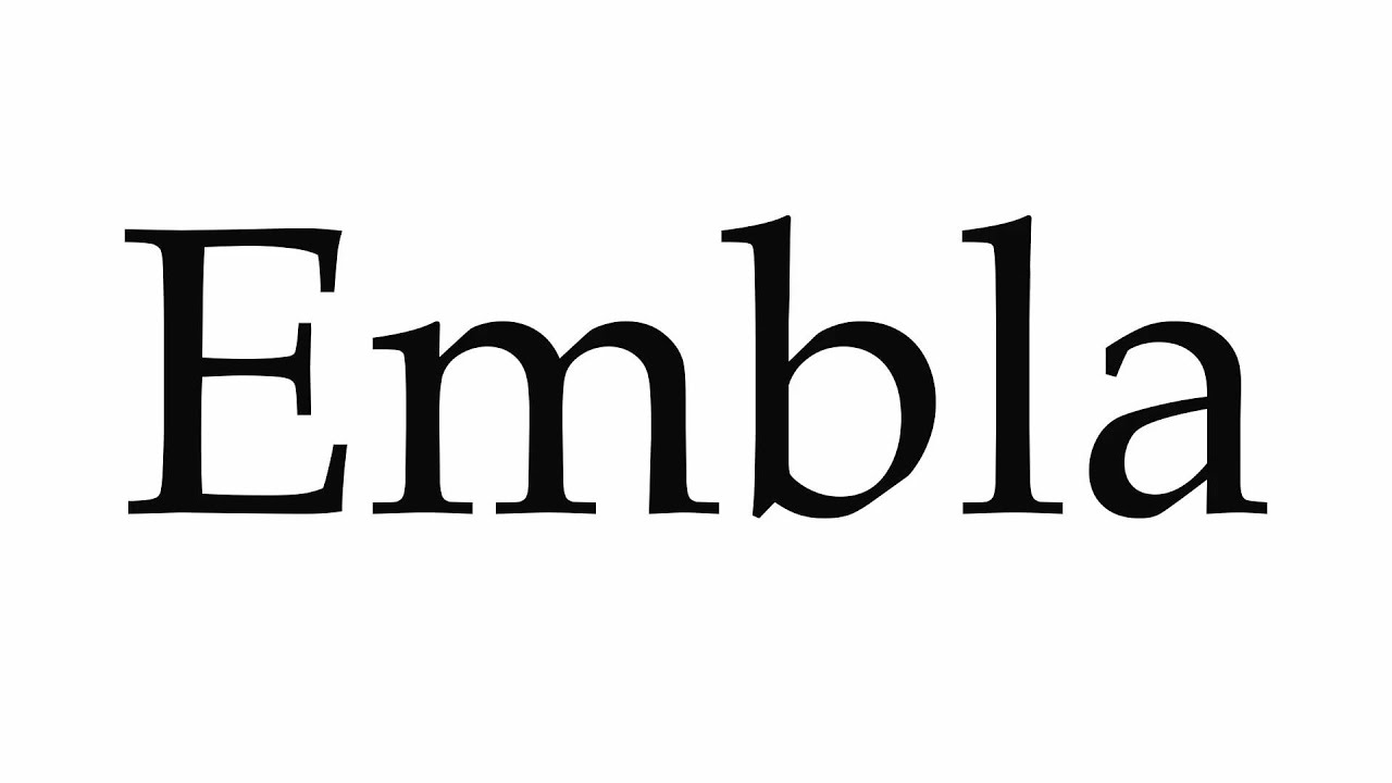How to Pronounce Embla - YouTube