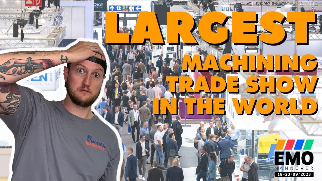 The Largest Machining Trade Show I've Ever Attended | Machine Shop Talk ...