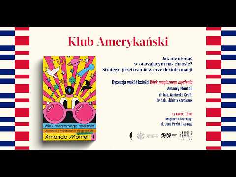 O „Wieku magicznego myślenia” Amandy Montell rozmawiają Agnieszka Graff i Elżbieta Korolczuk