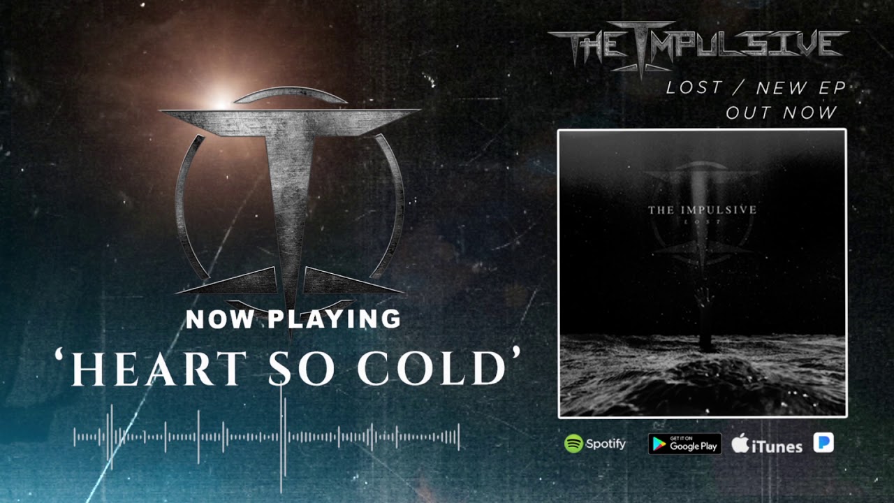 The Impulsive Heart So Cold YouTube the-impulsive-heart-so-cold-youtube