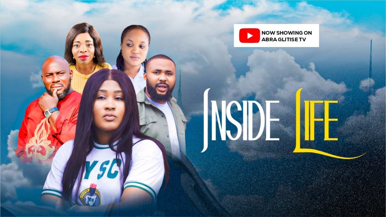 INSIDE LIFE (PART 1) - BELLA EBINUM ,ILO SOMTOCHUKWU , RAJI LAWAL ,OKRI ...