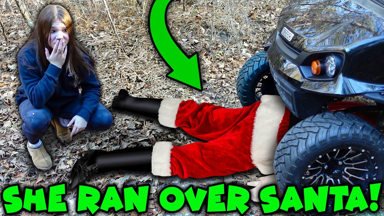 She Ran Over SANTA With A GOLF CART! (Skit) - YouTube