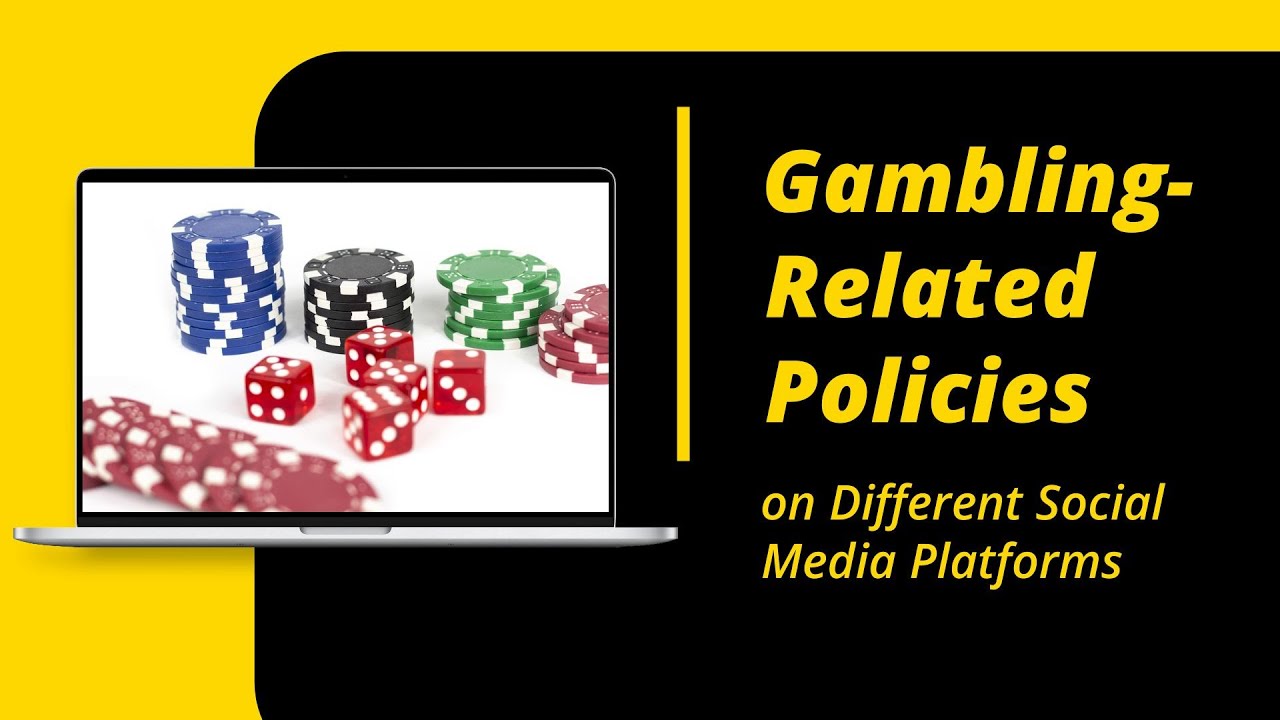 Gambling-Related Policies on Different Social Media Platforms ...