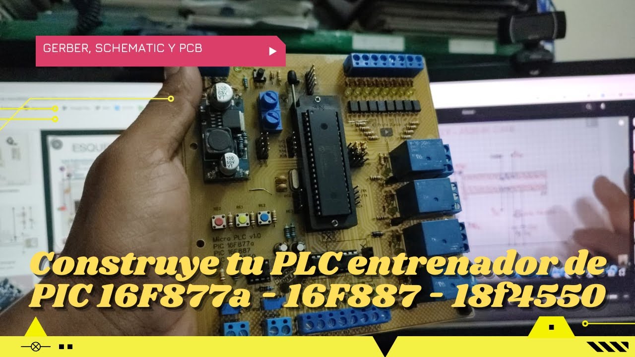 ⚡ Construye tu propio PLC entrenador de PIC 16F877a - 16F887 - 18F4550 ...