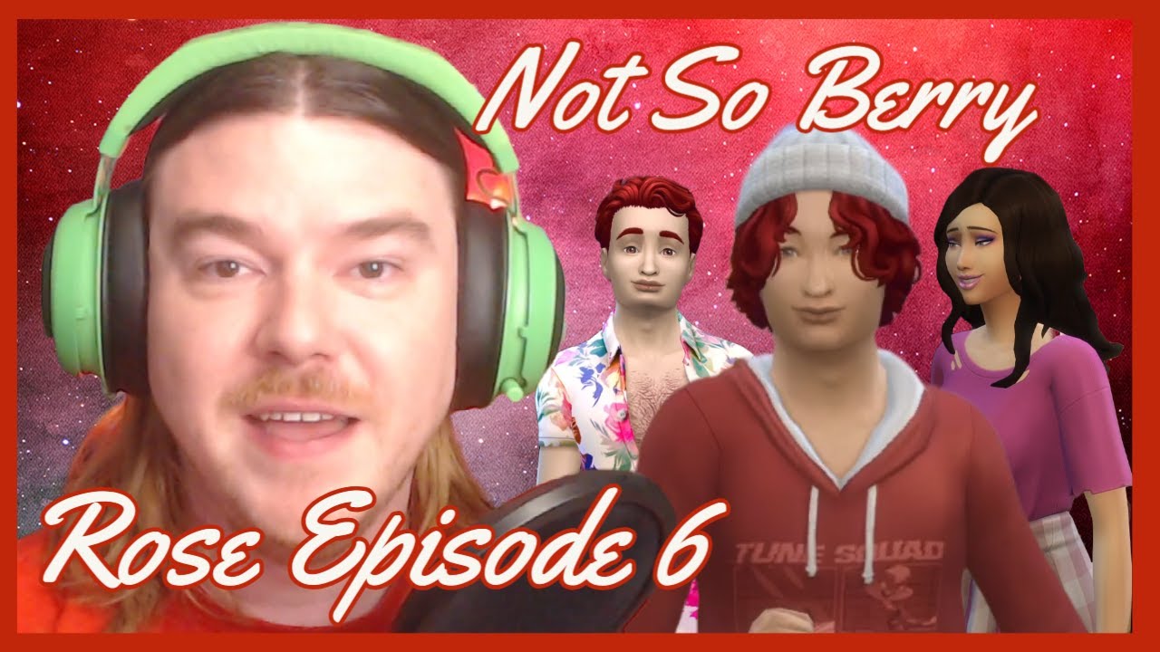 The Sims 4 Not So Berry Challenge - Rose Episode 6 - YouTube