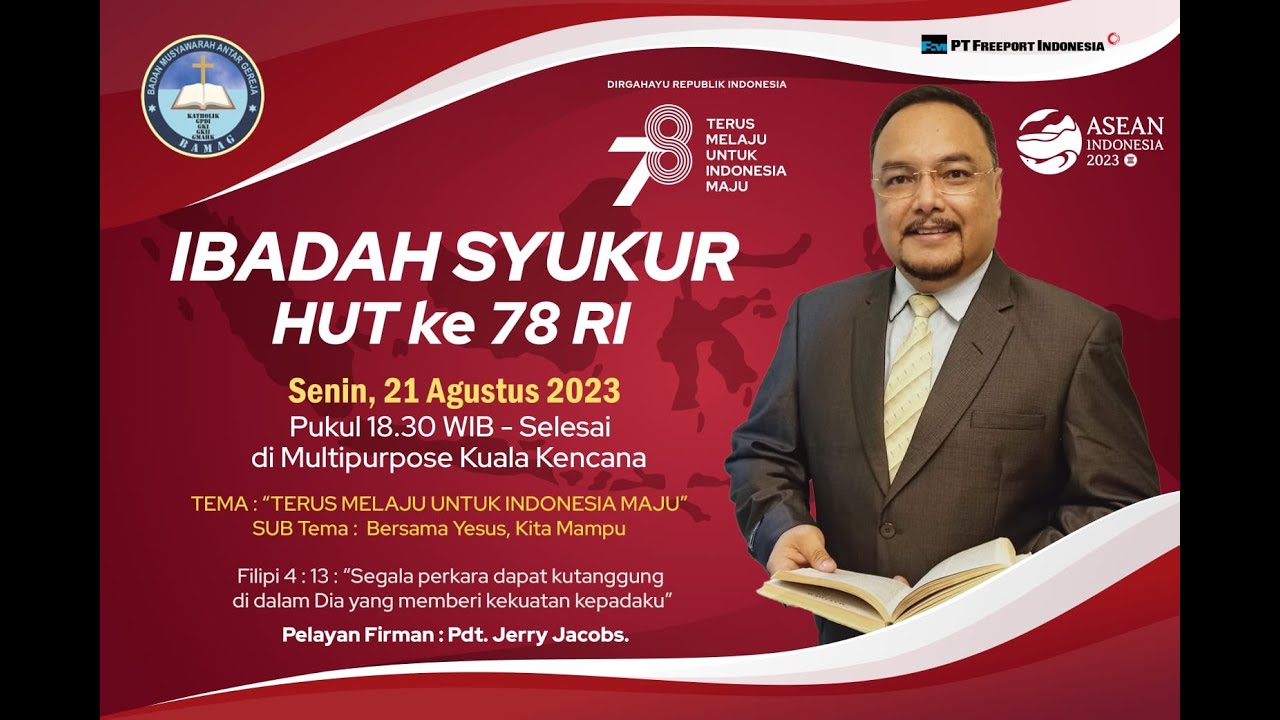 IBADAH SYUKUR HUT ke- 78 RI, Senin, 21 Agustus 2023 18.30 Multipurpose ...