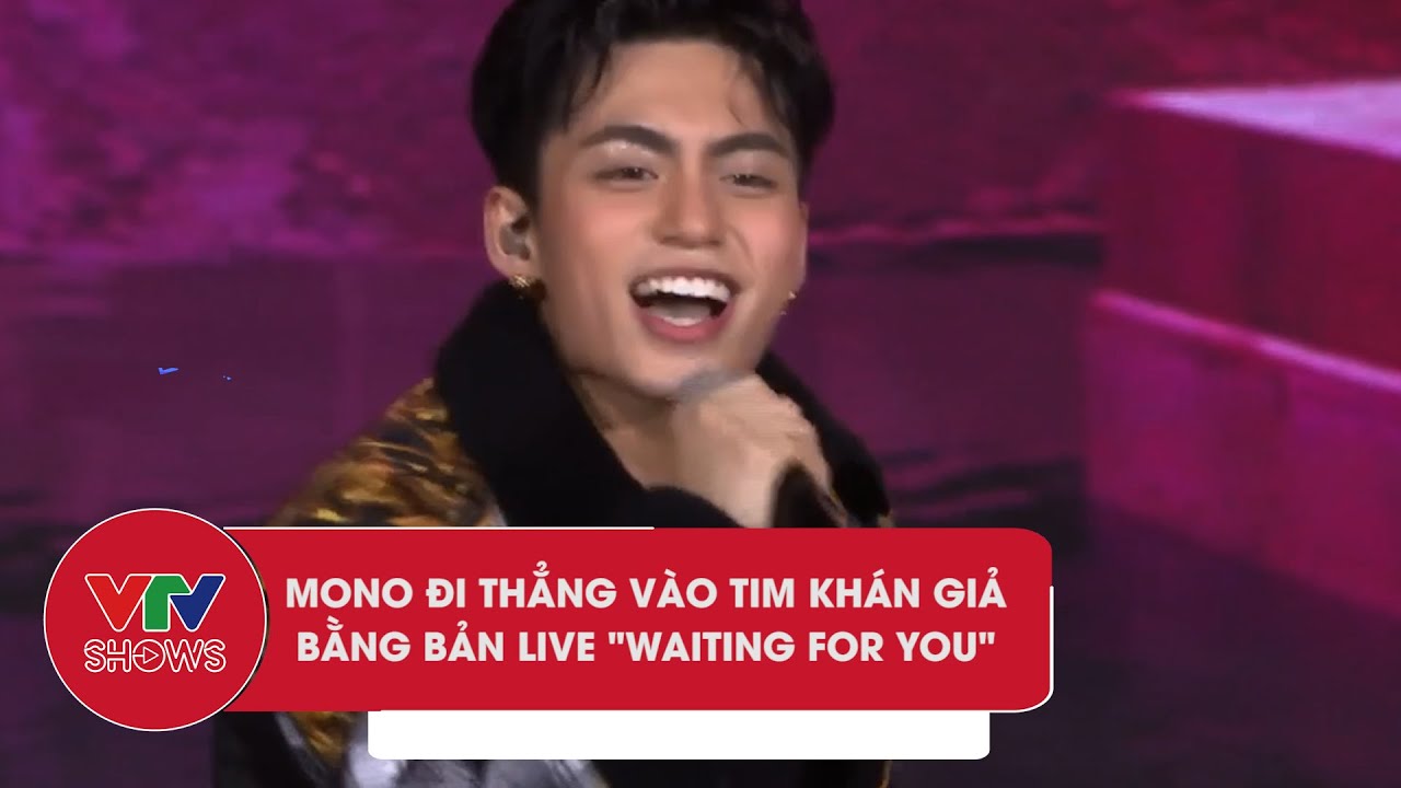 MONO đi thẳng vào tim khán giả bằng bản live "Waiting for you" - YouTube