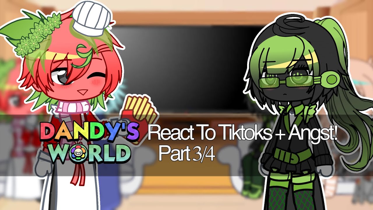 Dandys World React To Tiktoks + Angst! || Part 3/4! || WATCH IN 2x ...