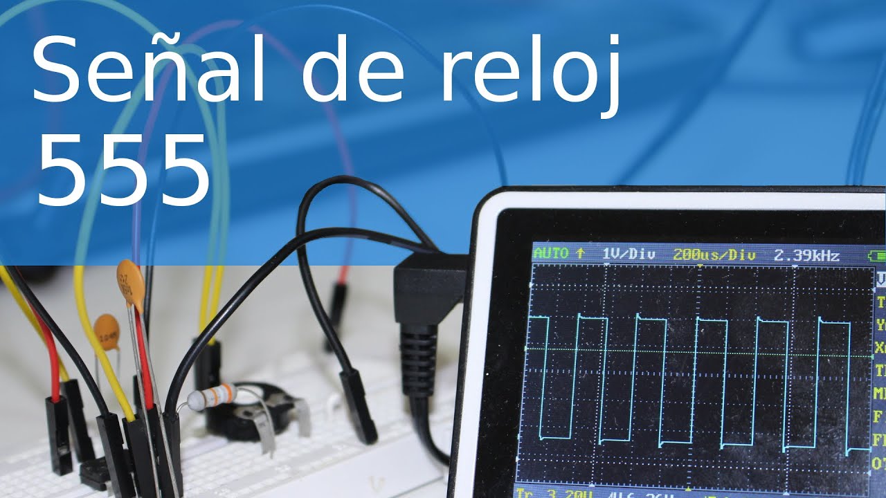 Señal de reloj con 555 - Electrónica básica - YouTube