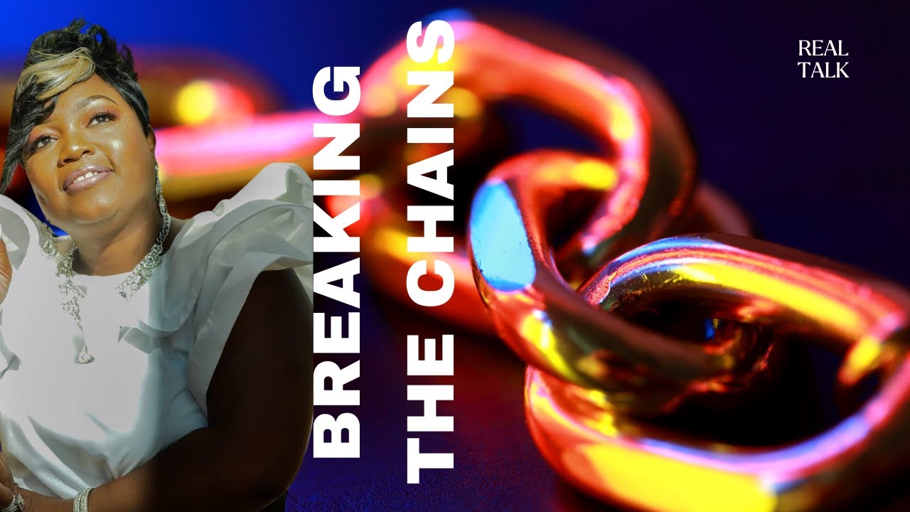 Breaking the Chains: Overcoming Generational Curse: Real Talk - YouTube