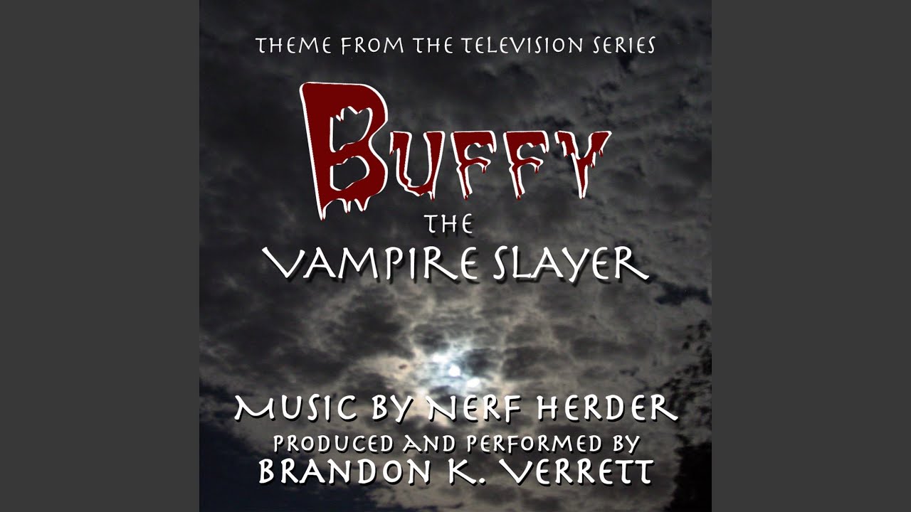 Opening Theme (From "Buffy the Vampire Slayer") - Brandon K. Verrett