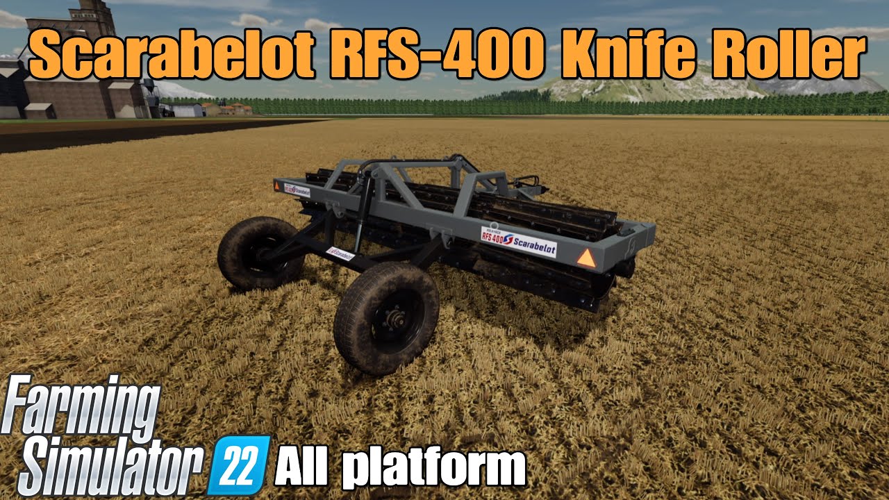 Scarabelot RFS-400 Knife Roller / FS22 mod for all platforms - YouTube