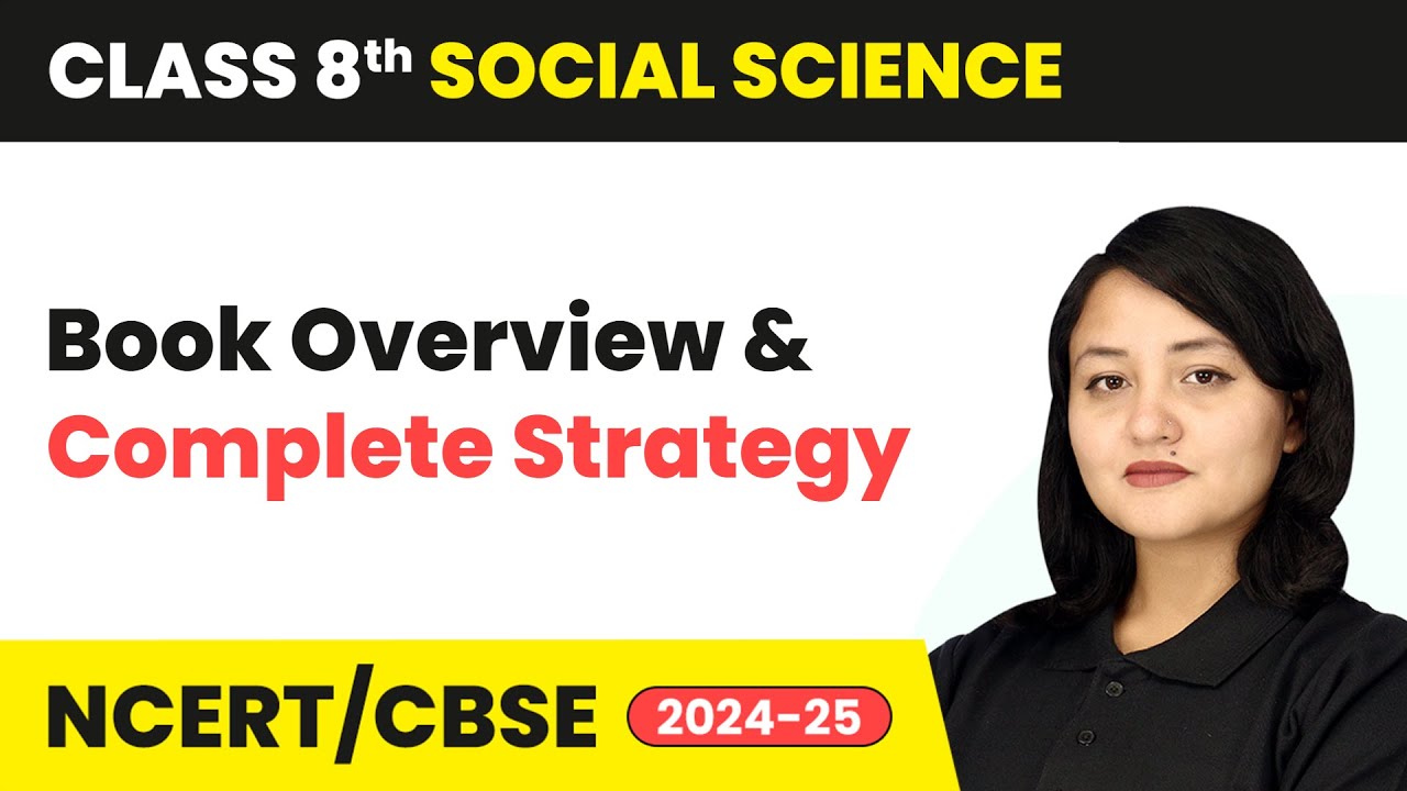 Class 8 Social Science - Book Overview and Complete Strategy | For ...