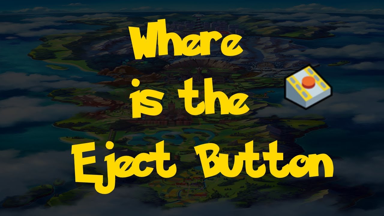 Where Is: Eject Button (Pokemon Sword & Shield) - YouTube