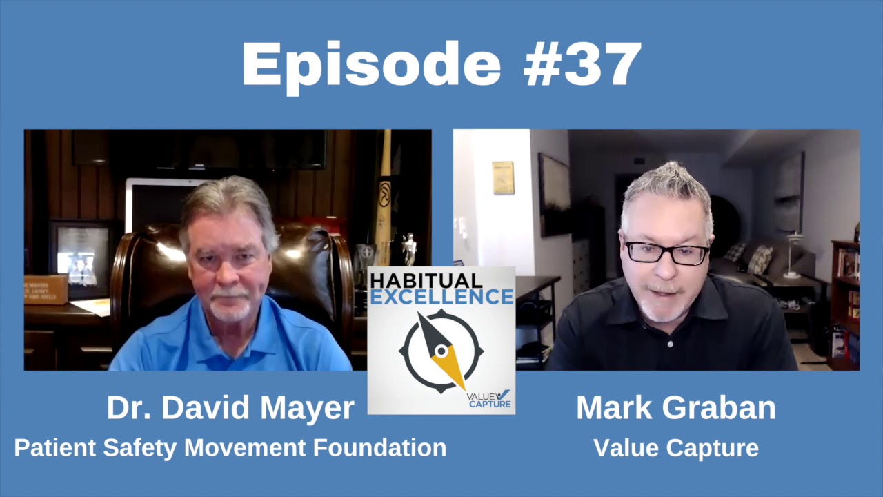 Dr. David Mayer: A Moon Shot for Zero Patient Harm — Habitual ...