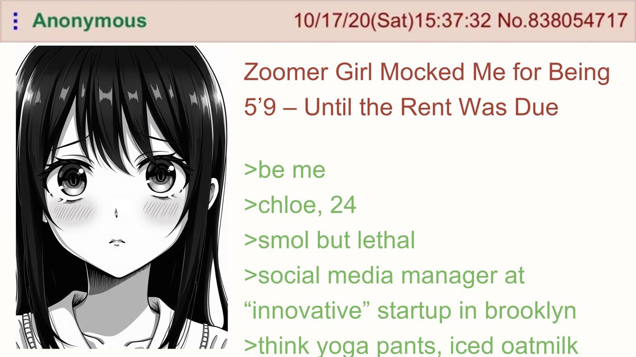 Zoomer Girl Mocked Me for Being 5’9 – Until the Rent Was Due - 4Chan ...