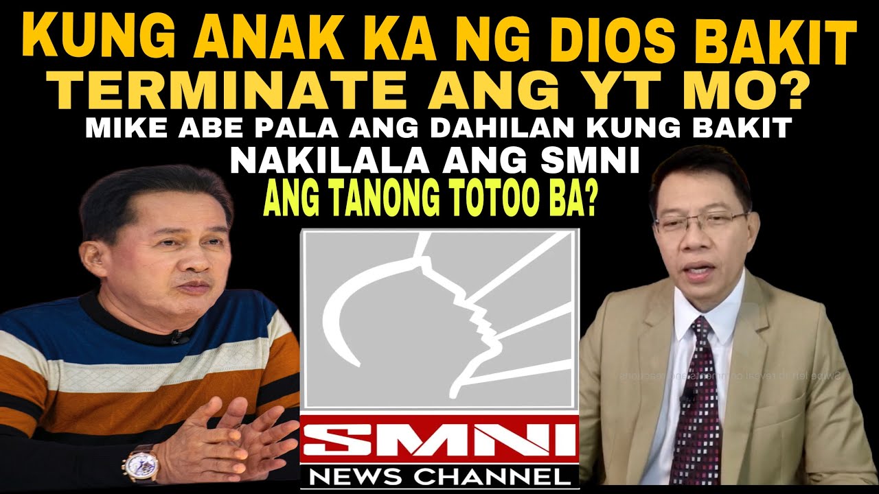 MIKE ABE MAY BINULGAR TUNGKOL SA SMNI,SIYA BA ANG DAHILAN KUNG BAKIT ...