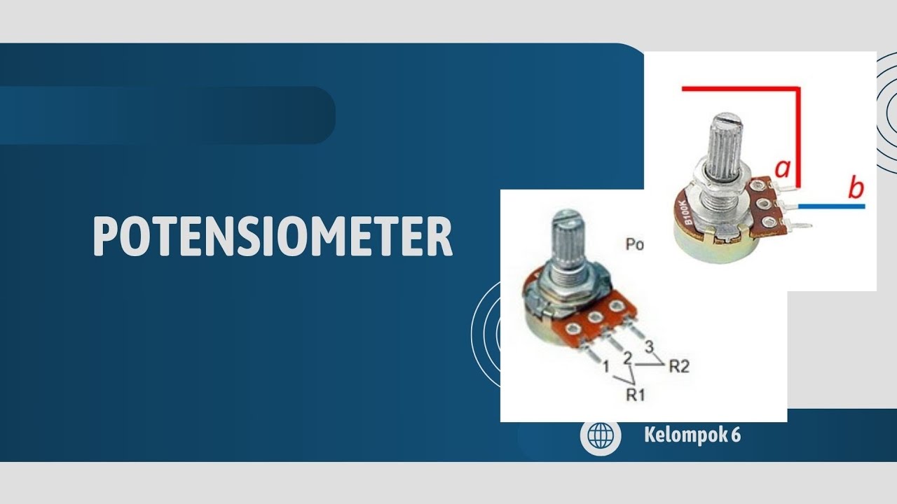 "Potensiometer Sederhana: Membuat Rangkaian dan Cara Kerjanya!" TE-A 24 FTUM - YouTube
