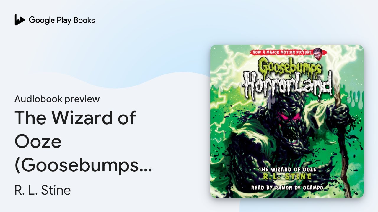 The Wizard of Ooze (Goosebumps HorrorLand #17) by R. L. Stine ...
