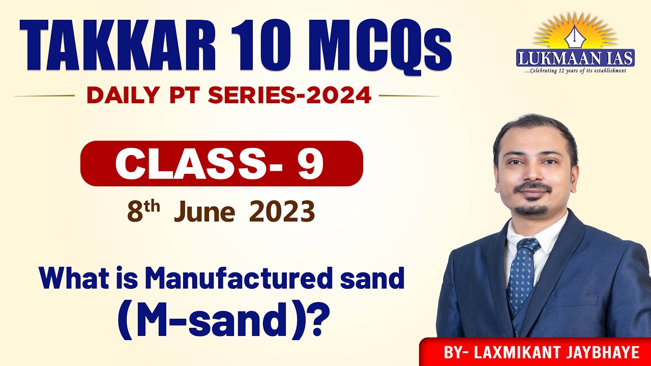 What is manufactured sand (M-sand)? | Class-09 (DTRS) | Laxmikant ...