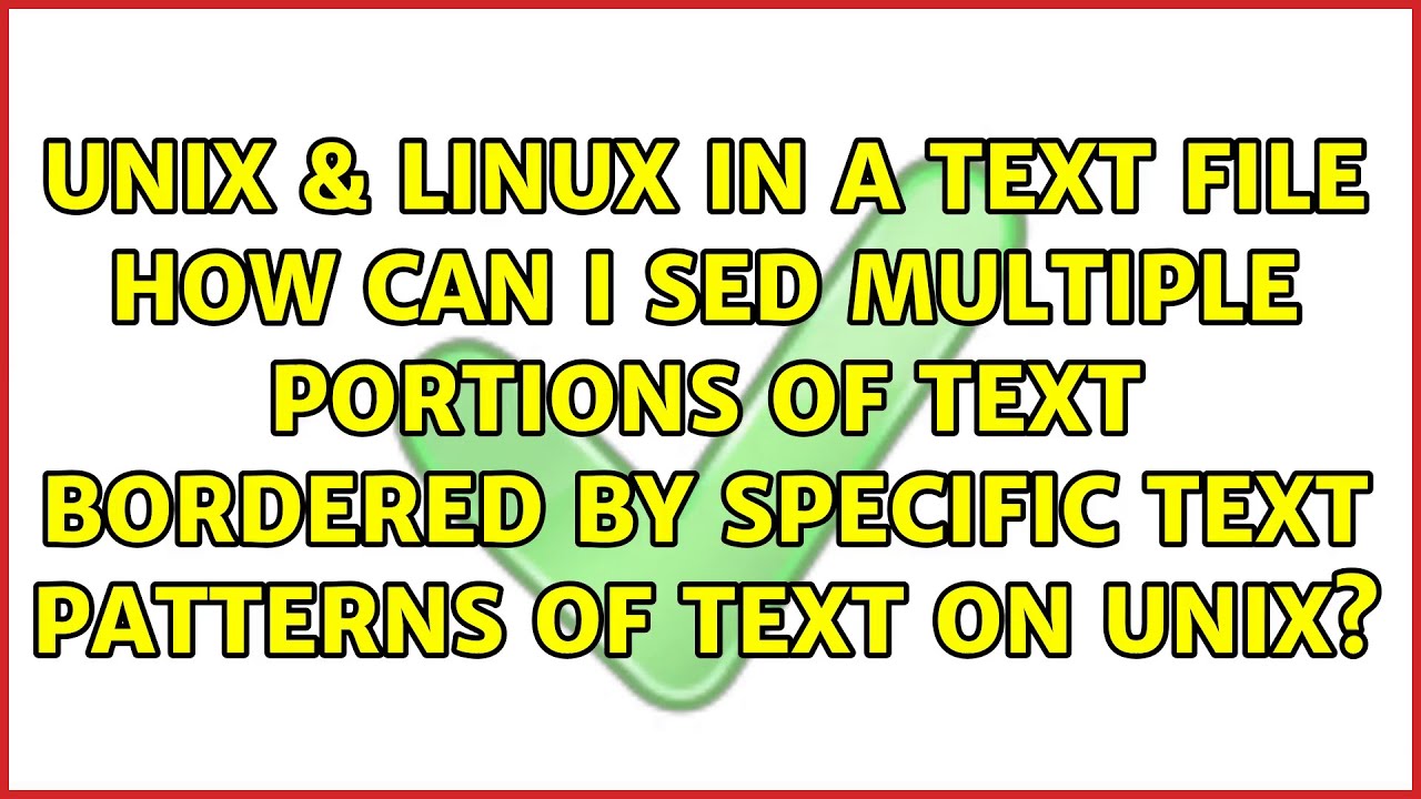 In a text file how can I sed multiple portions of text bordered by ...