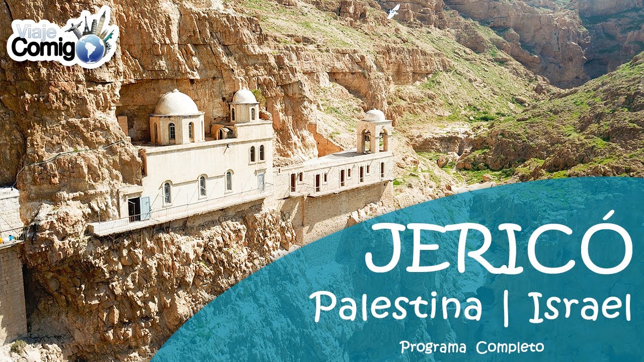 JERICÓ – A cidade de 4 mil anos | PALESTINA e ISRAEL | PROGRAMA Viaje ...
