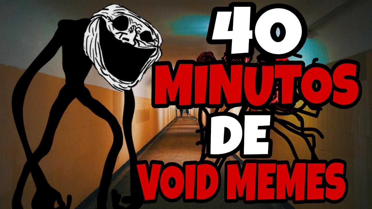 40 MINUTOS DE VOID MEMES PARA NO DORMIR 💀 CON CONTEXTO - YouTube