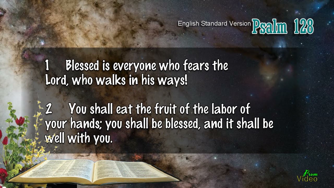 PSALM 128:1-6 ENGLISH STANDARD VERSION | THE BOOK OF PSALM | PSALM 1 ...