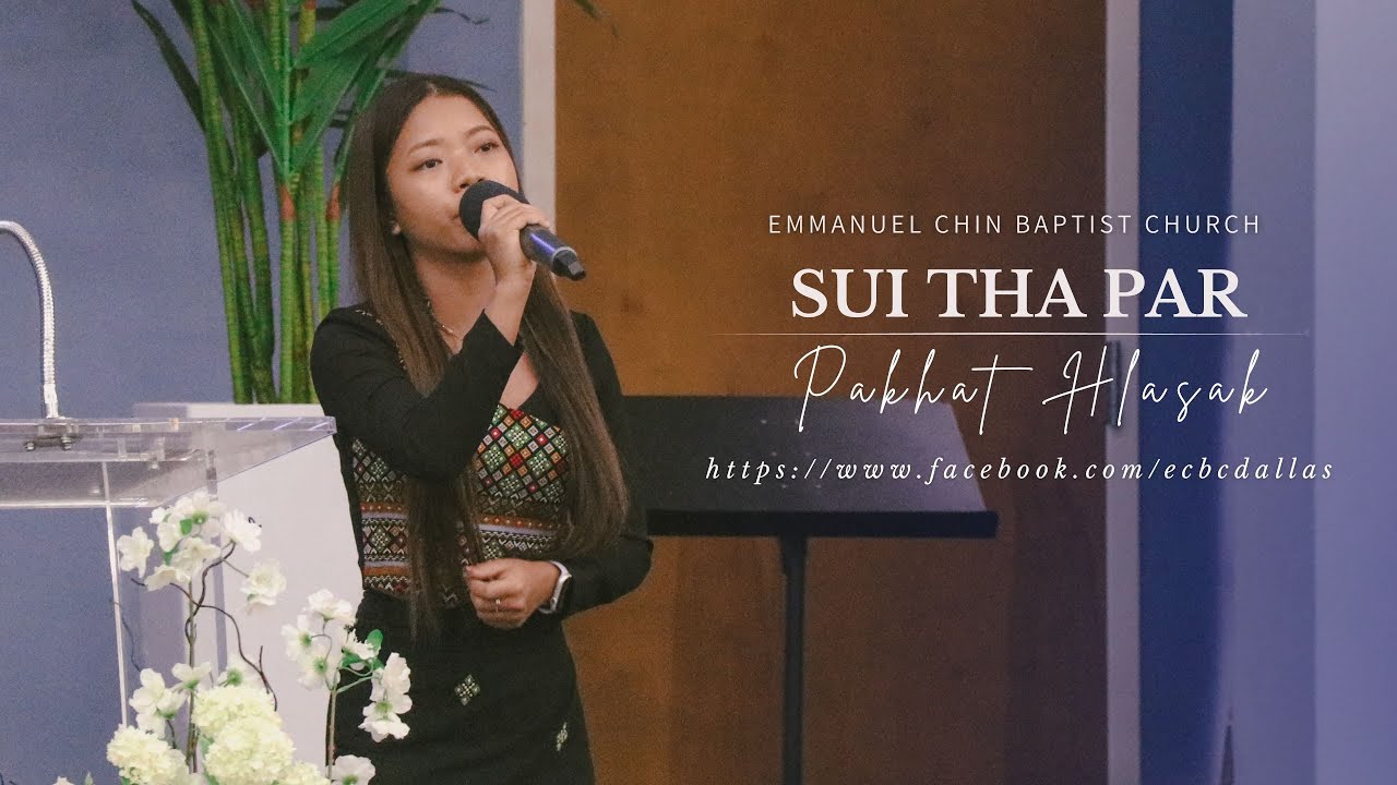 Sui Tha Par | Pakhat Hlasa - YouTube