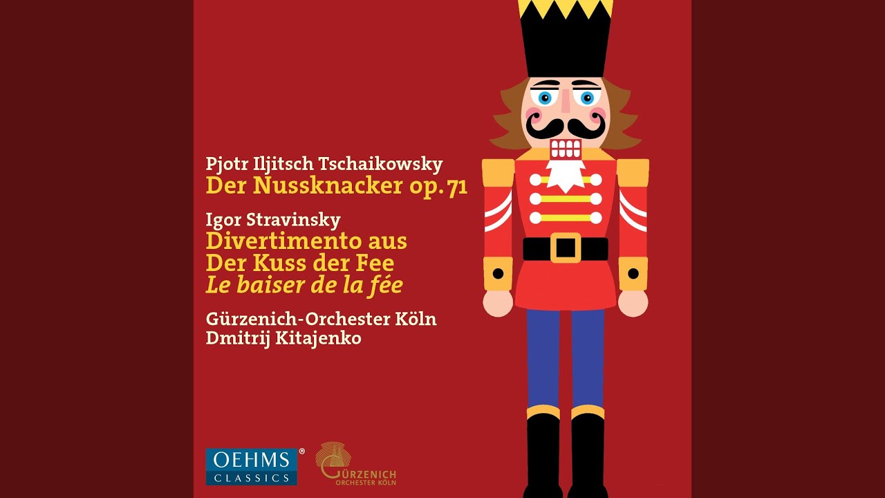 The Nutcracker, Op. 71, TH 14, Act II: Act II Tableau 3: Divertissement ...