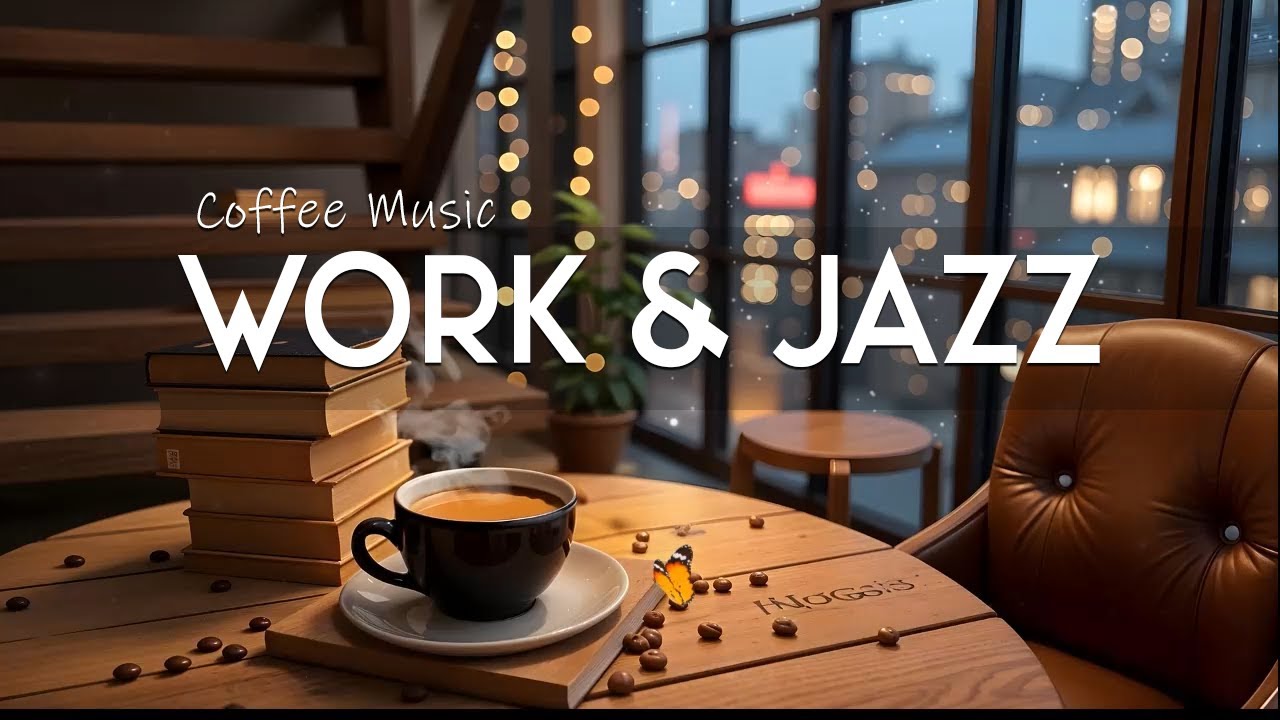 Work & jazz 💖 Positive jazz Music and February Bossa Nova for working ...