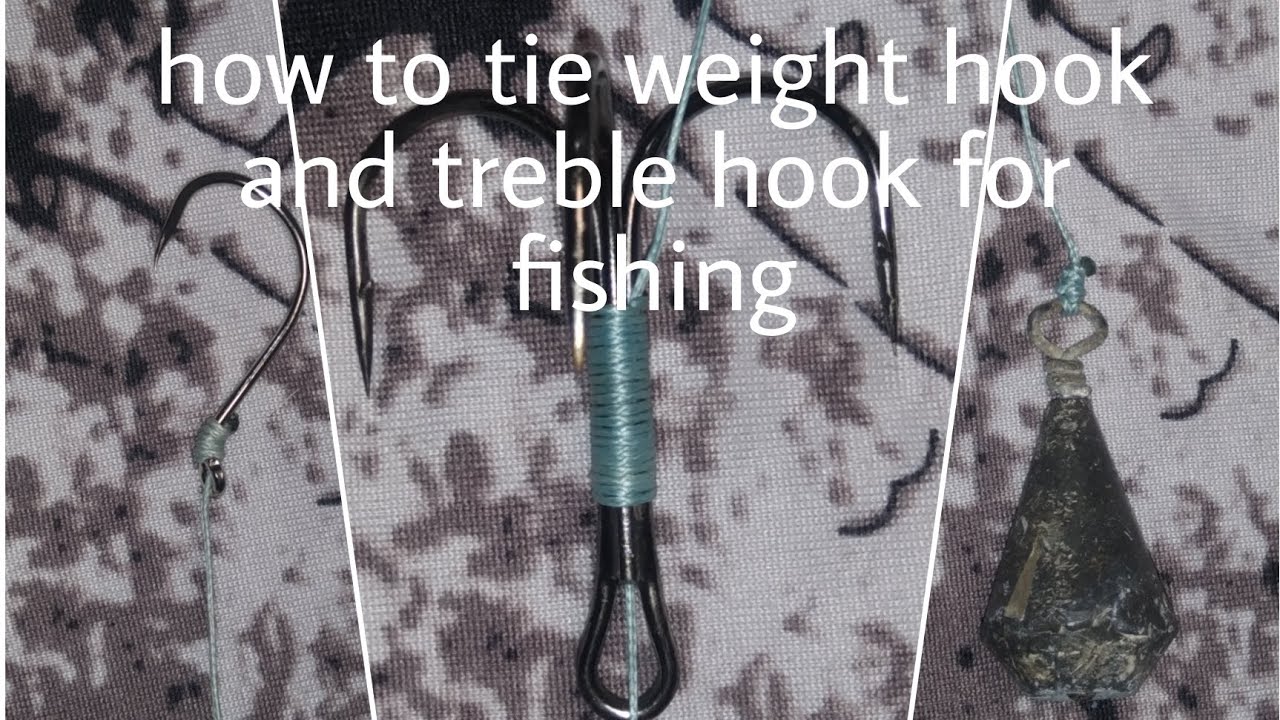 paano magtali ng pabigat at taga at treble hook#fishing (tutorial ...