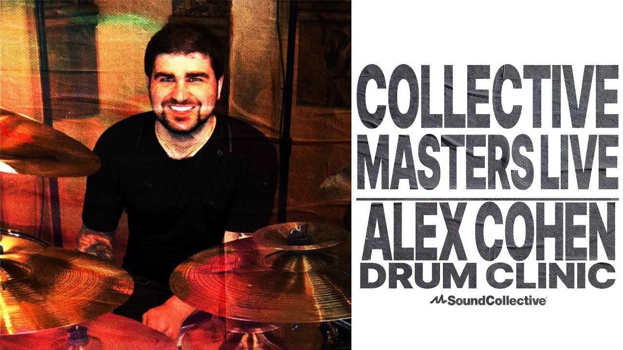 Collective Masters Live: Alex Cohen Drum Clinic - YouTube
