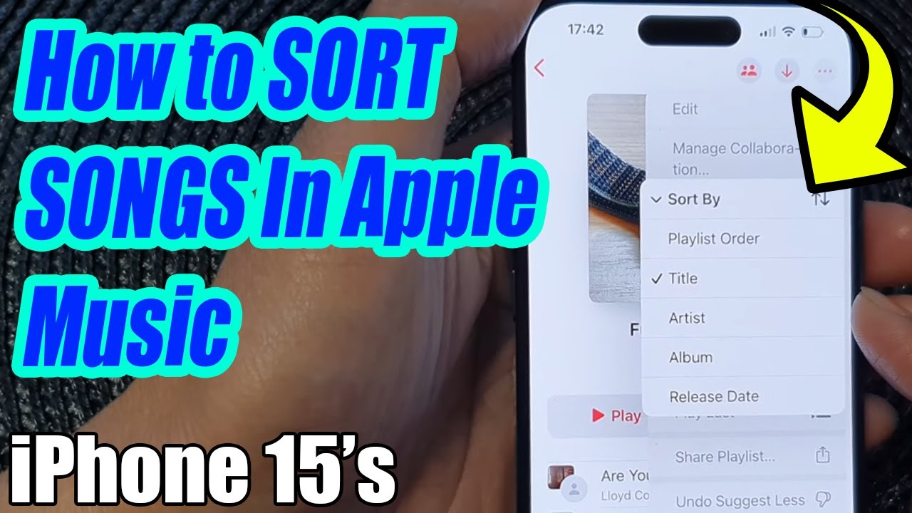 iPhone 15/15 Pro Max: How to SORT SONGS In Apple Music - YouTube