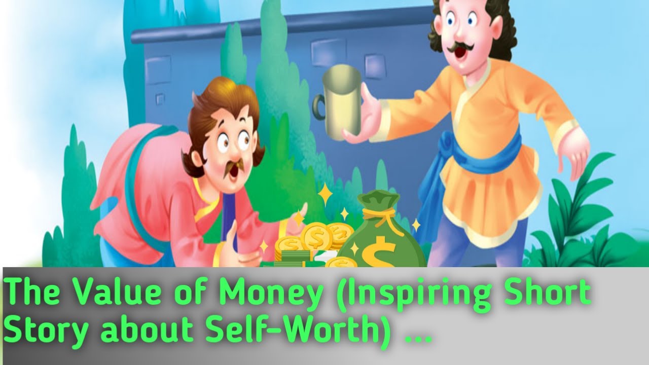 The Value Of Money Inspirational Motivational Story storytelling the-value-of-money-inspirational-motivational-story-storytelling