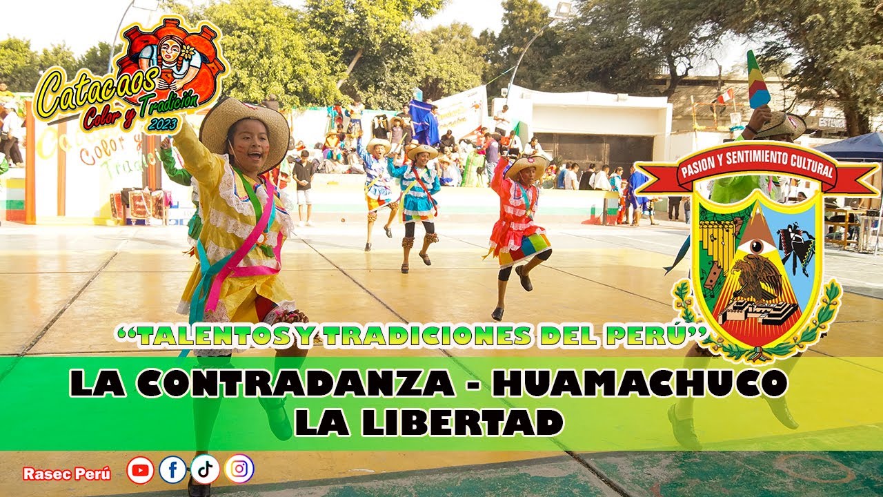 La Contradanza - Huamachuco // Talentos y Tradiciones del Perú ...