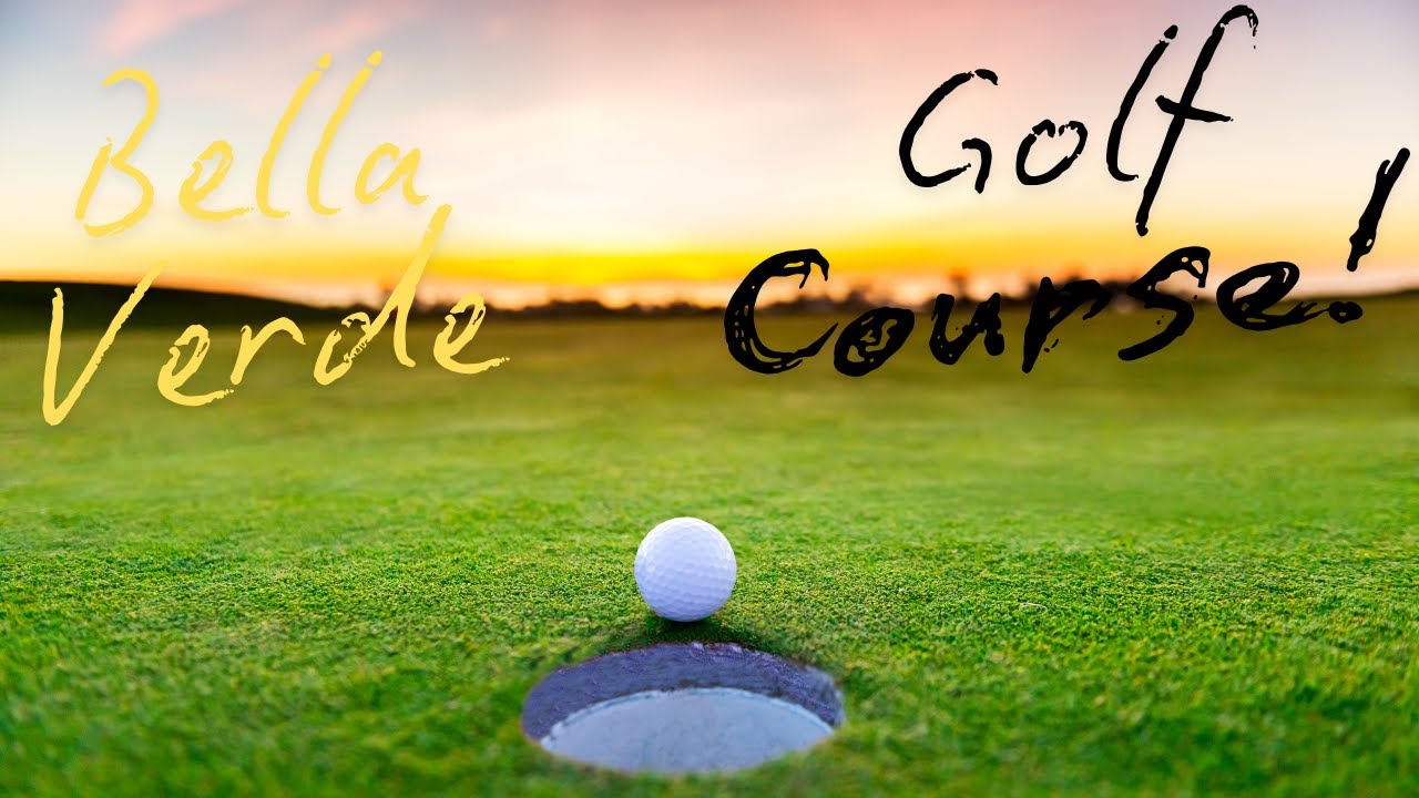 Bella Verde Golf Course in Montebello. #golf - YouTube