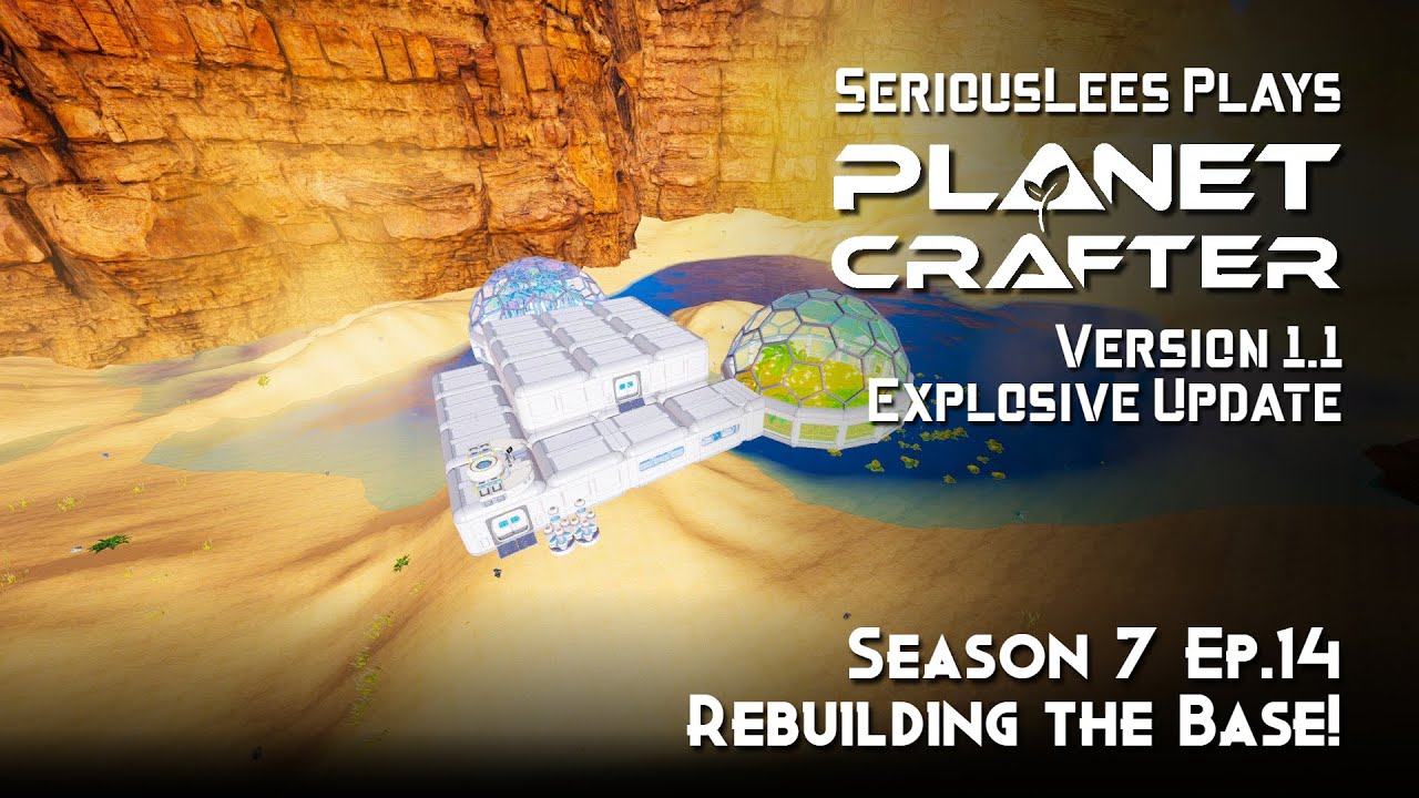 Planet Crafter | Season 7 | Episode 14 | Version 1.1 Explosive Update ...