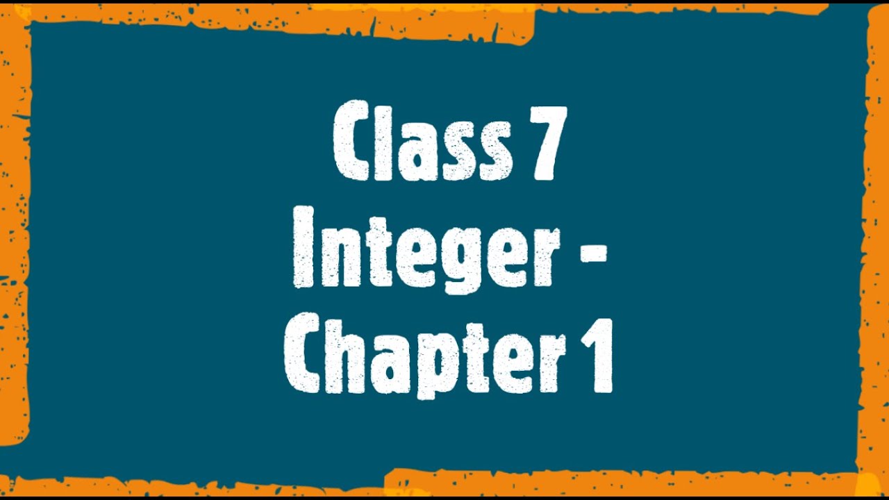 CBSE Class 7 || Integer - Chapter 1 ||Edu Petals - YouTube