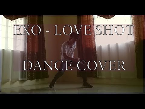 EXO - LOVE SHOT Dance Cover