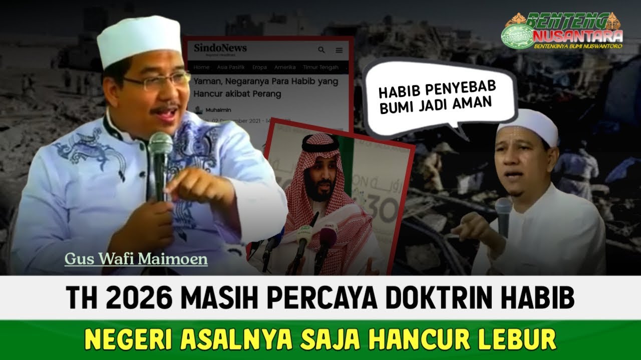 Gus Wafi Maimoen - Tahun 2026 Masih Percaya Habib Penyebab Amannya Bumi ...