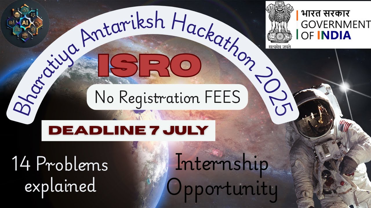 ISRO Hackathon 2025| ISRO Launches MASSIVE Free Hackathon with ...