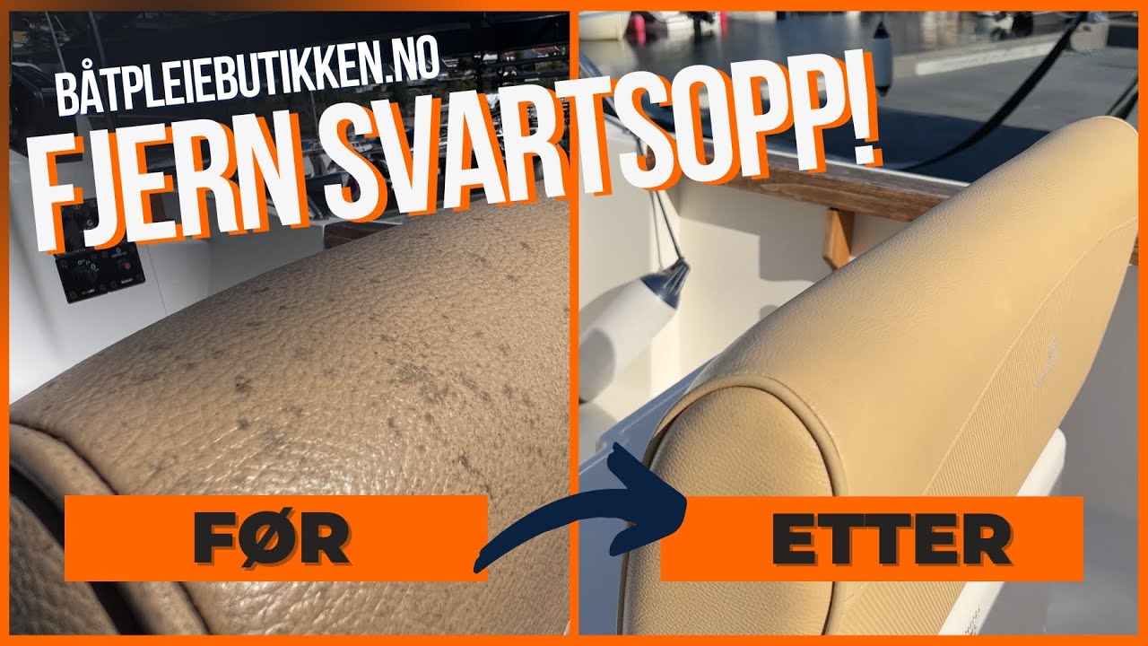 Vask og fjern svartsopp og mugg fra båtens puter og kalesje | Slik ...