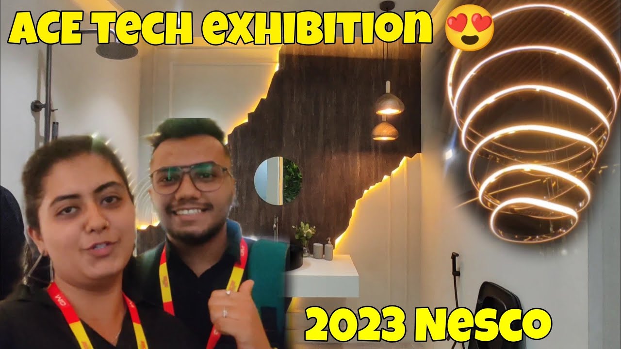Acetech Exhibition 2023 Nesco | Interior Designing, Architecture, Engineering | Material ...