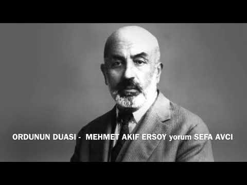 ORDUNUN DUASI - MEHMET AKIF ERSOY yorum: SEFA AVCI