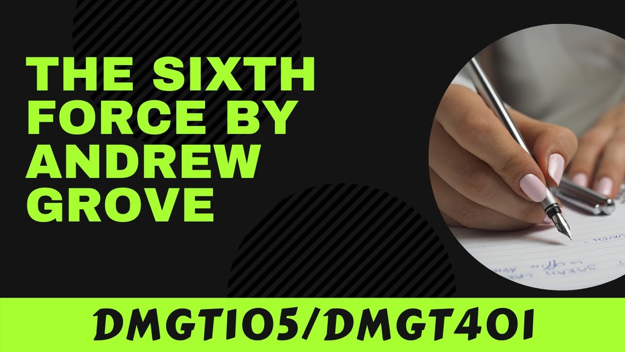 The Sixth Force By Andrew Grove - Business Environment II LPU MBA ...